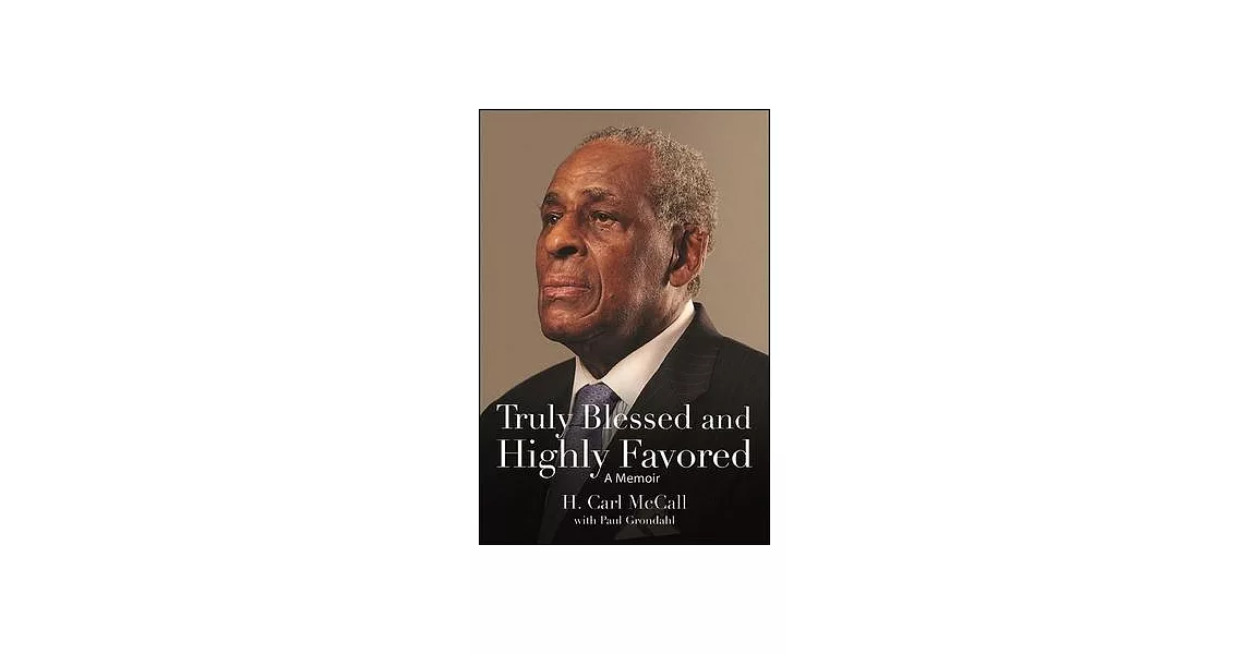 博客來-Truly Blessed and Highly Favored: A Memoir