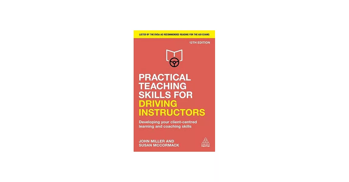 博客來-Practical Teaching Skills for Driving Instructors: Developing Your ...