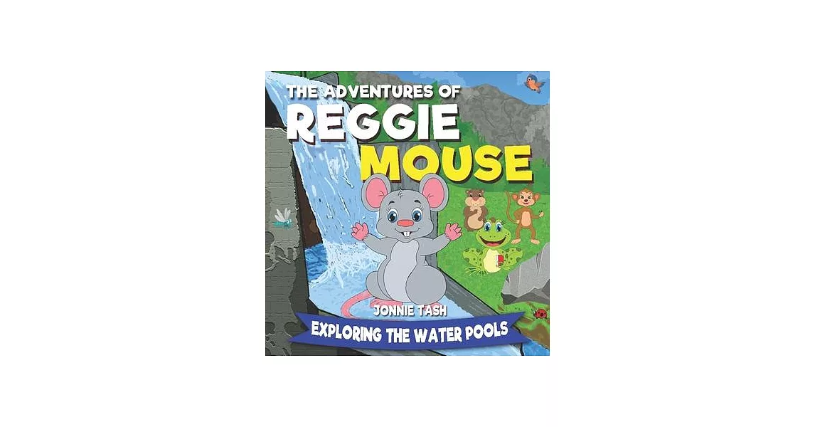 博客來-The Adventures of Reggie Mouse and his Forest Friends: Exploring ...