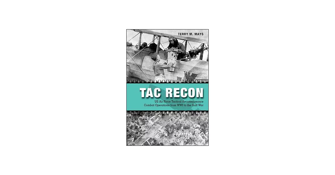 博客來-Tac Recon: US Air Force Tactical Reconnaissance Combat Operations ...