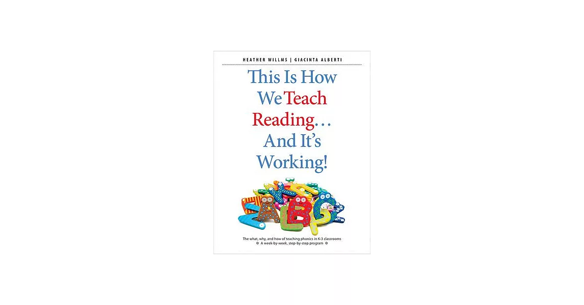 博客來-This Is How We Teach Reading...and It’s Working!: The What, Why ...