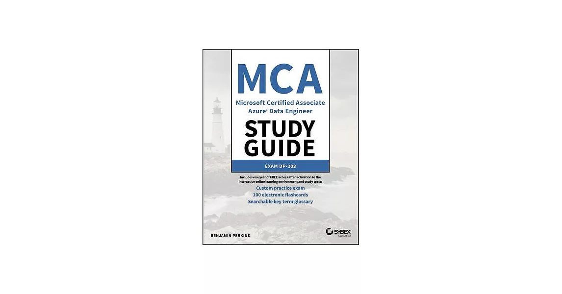 博客來-MCA Microsoft Certified Associate Data Engineer Study Guide: Exam Dp-203