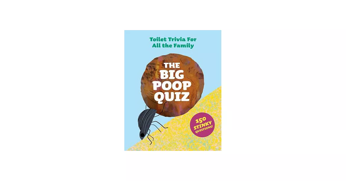 博客來-The Big Poop Quiz: Toilet Trivia for All the Family