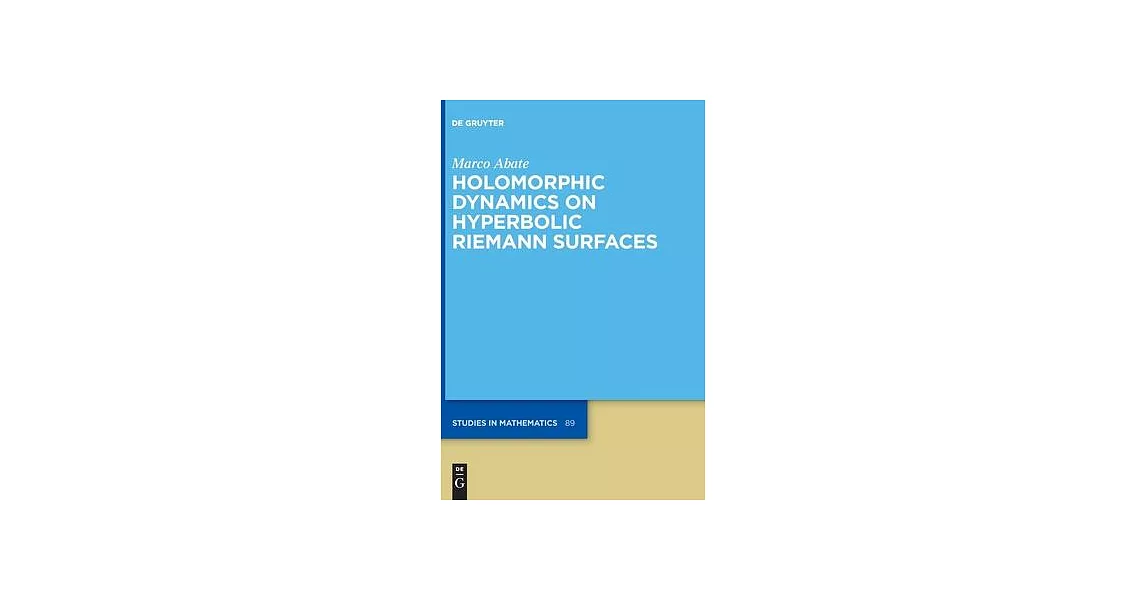 博客來-Holomorphic Dynamics on Hyperbolic Riemann Surfaces