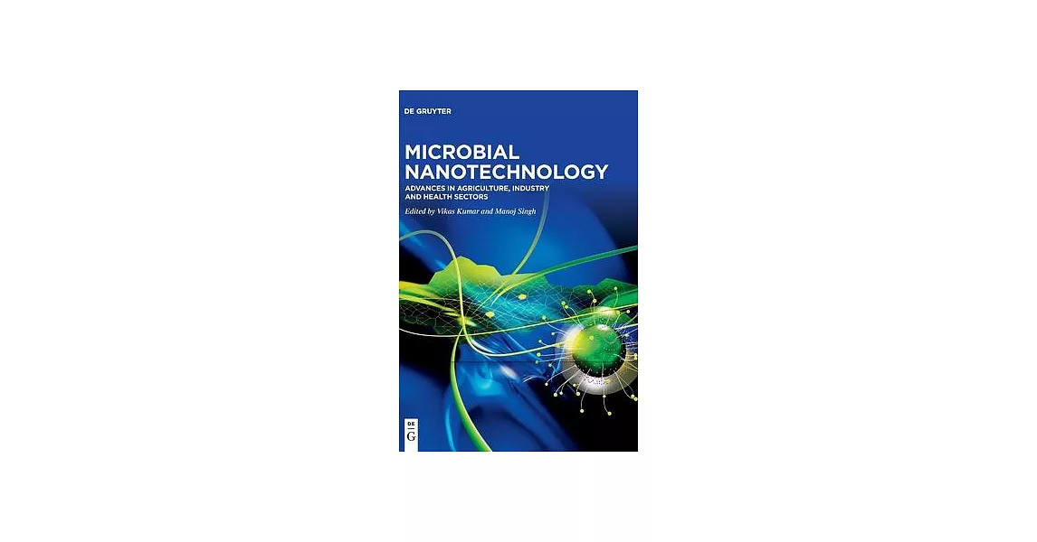 博客來-Microbial Nanotechnology: Advances in Agriculture, Industry and Health Sectors