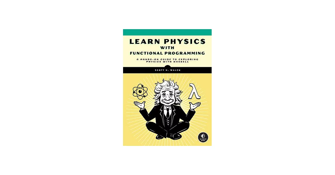 博客來-Functional Programming for Physics Geeks