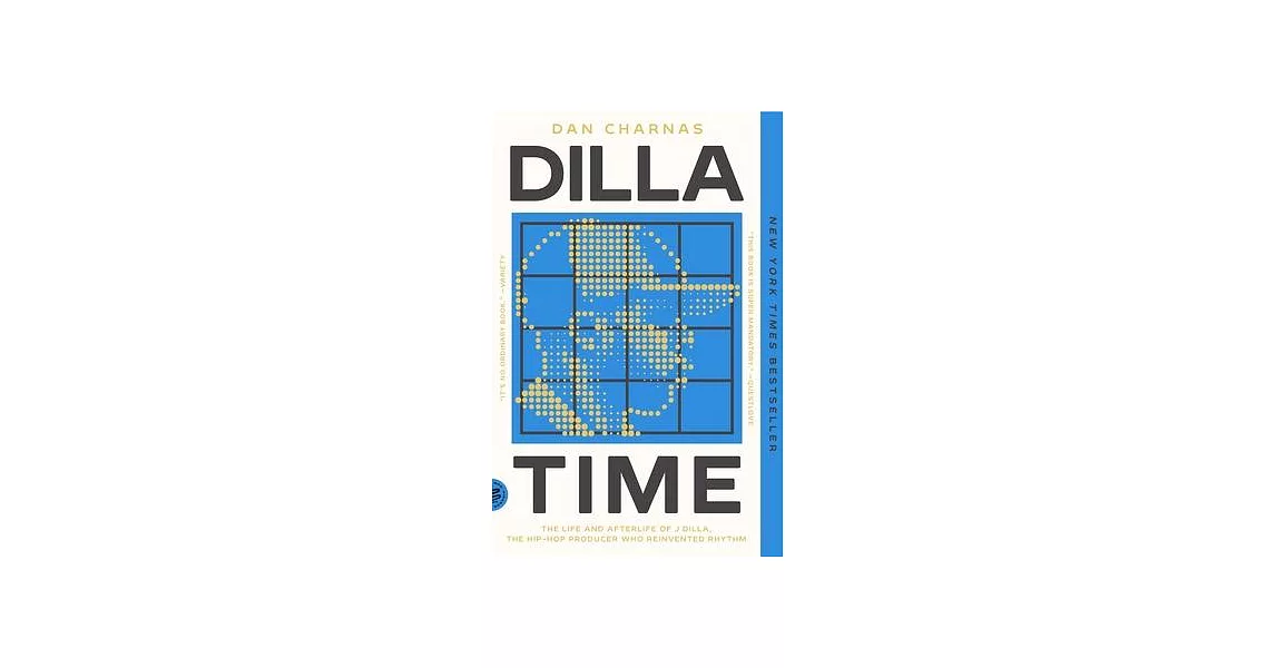 博客來-Dilla Time: The Life and Afterlife of J Dilla, the Hip-Hop Producer ...