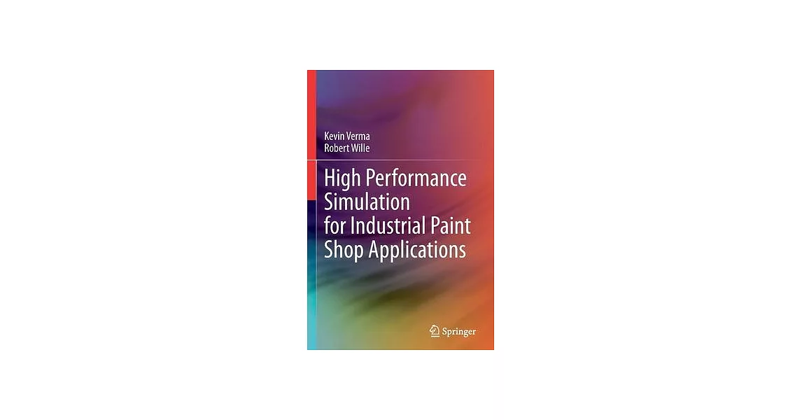 博客來-High Performance Simulation for Industrial Paint Shop Applications