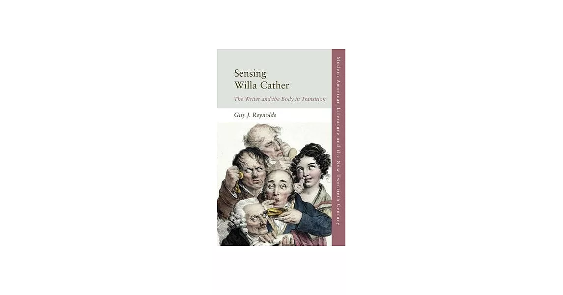 博客來-Sensing Willa Cather: The Writer and the Body in Transition