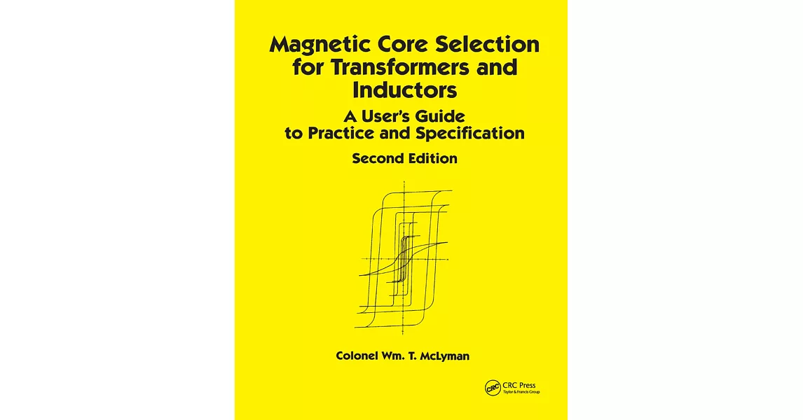 博客來-Magnetic Core Selection for Transformers and Inductors: A User’s ...
