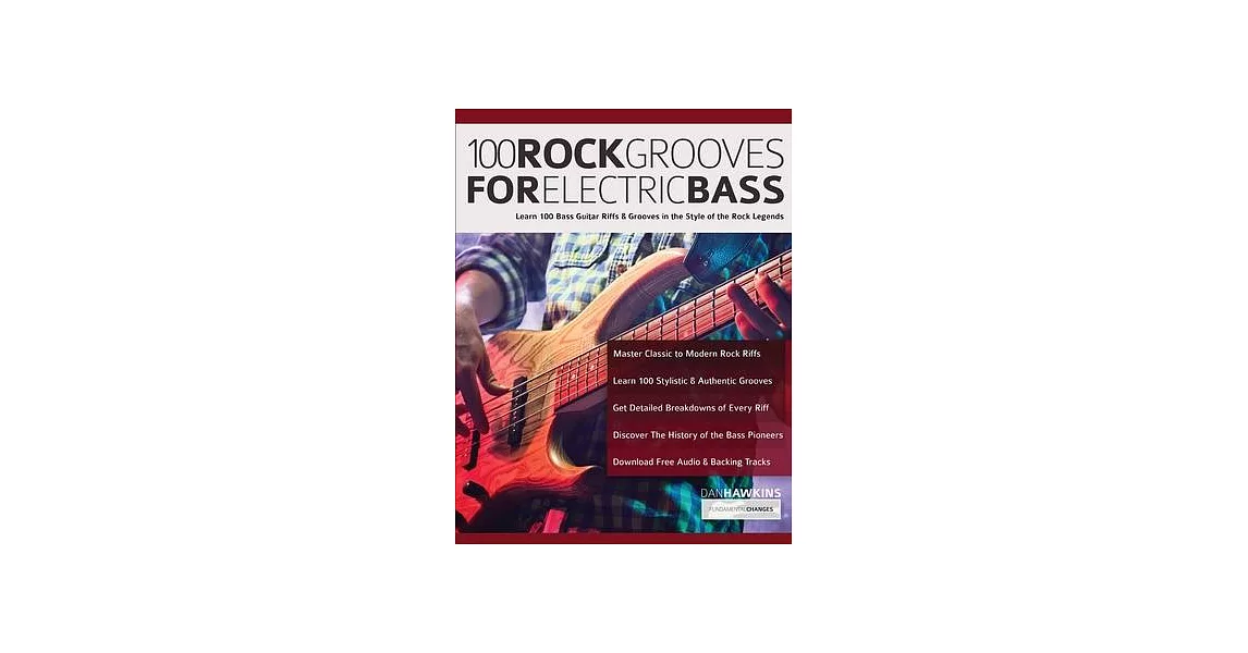 博客來-100 Rock Grooves for Electric Bass: Learn 100 Bass Guitar Riffs & Grooves in the Style of ...