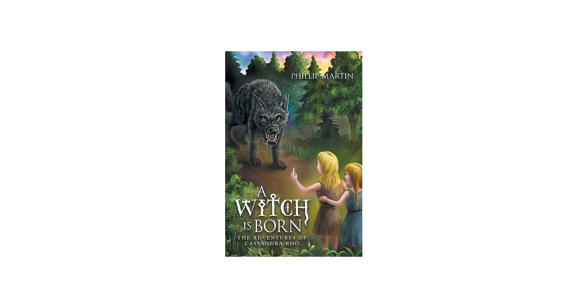博客來-A Witch Is Born: The Adventures of Cassandra Rho