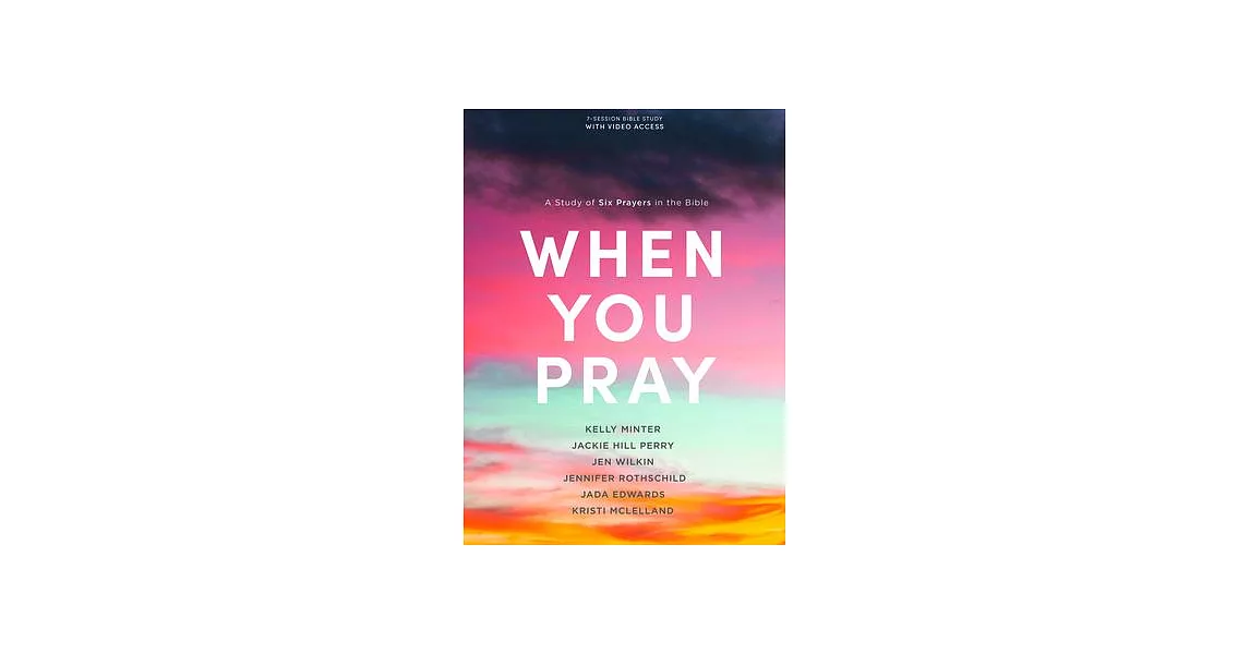 博客來-When You Pray - Bible Study Book with Video Access: A Study of 6 ...