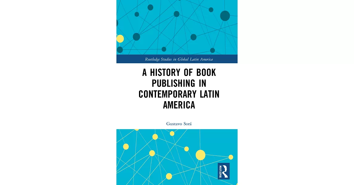 博客來-A History of Book Publishing in Contemporary Latin America