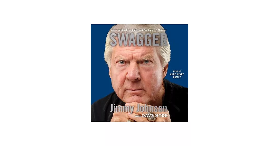 博客來-Swagger: Super Bowls, Brass Balls, and Footballs--A Memoir