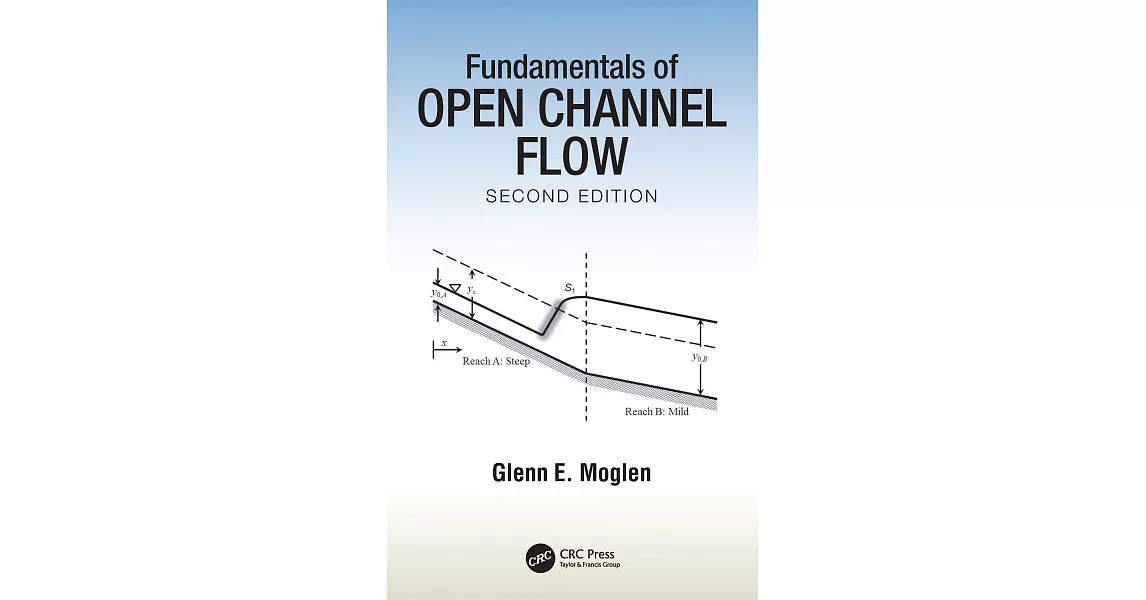 博客來-Fundamentals of Open Channel Flow
