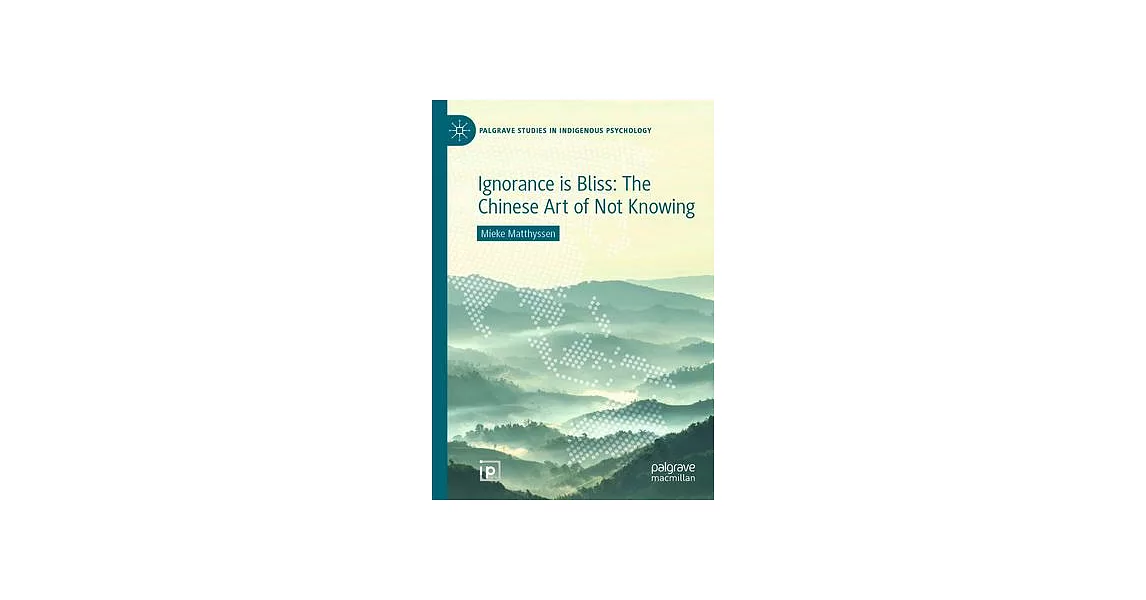 博客來-Ignorance is Bliss: The Chinese Art of Not Knowing