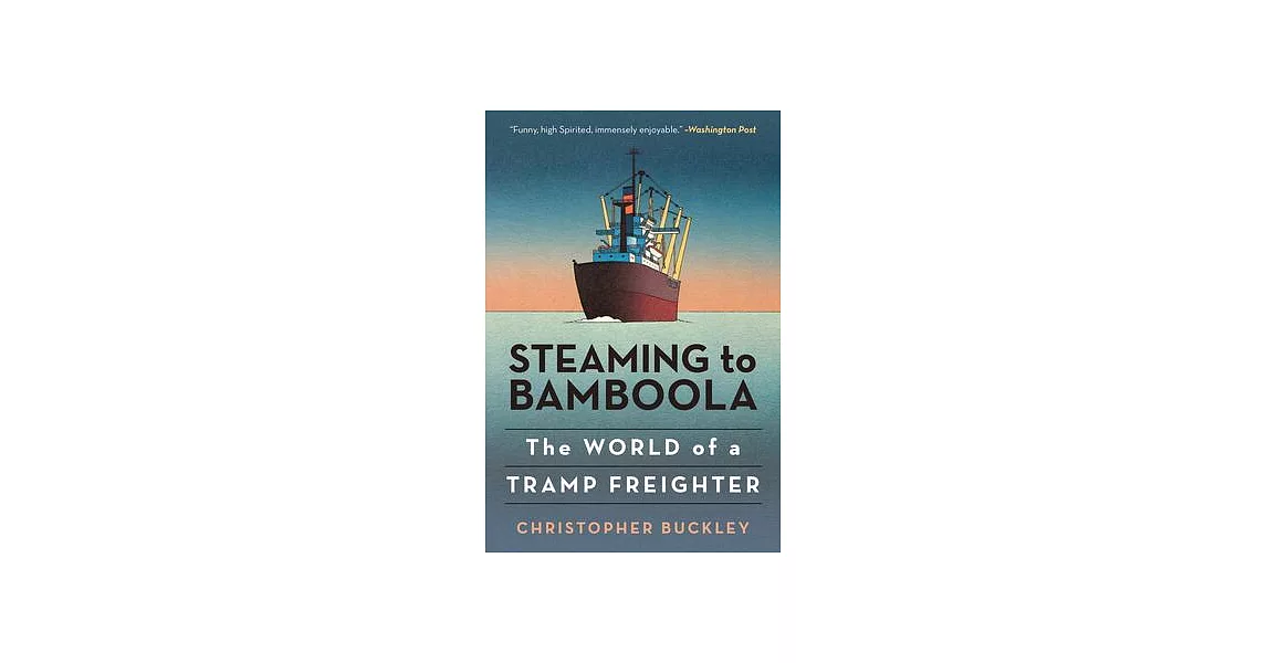博客來-Steaming to Bamboola: The World of a Tramp Freighter