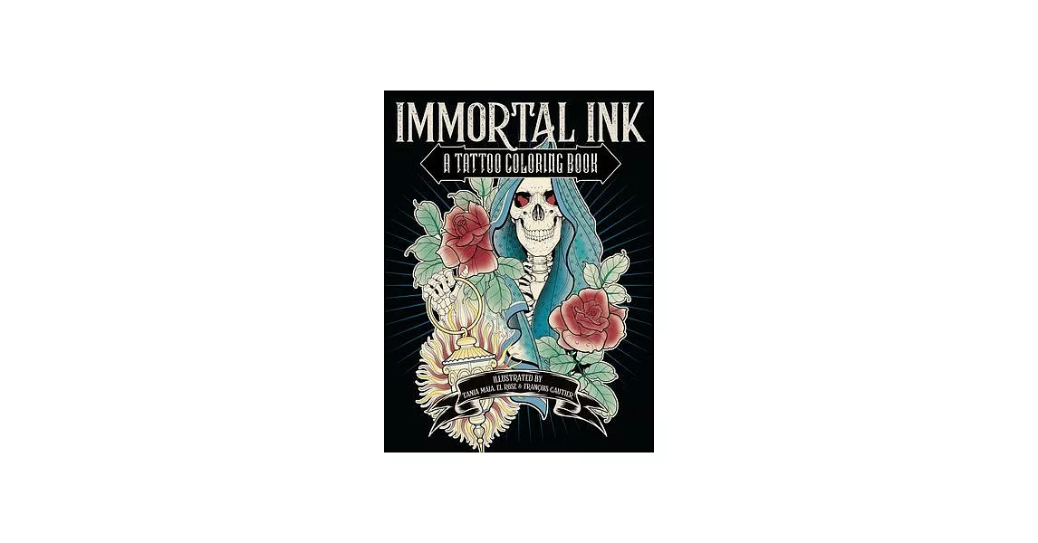 博客來-Immortal Ink: A Tattoo Coloring Book