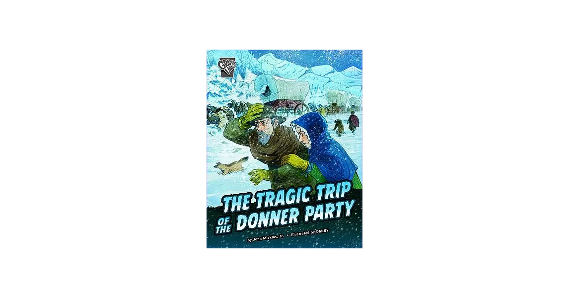 博客來-The Tragic Trip of the Donner Party