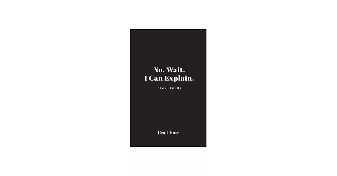 博客來-No. Wait. I Can Explain.