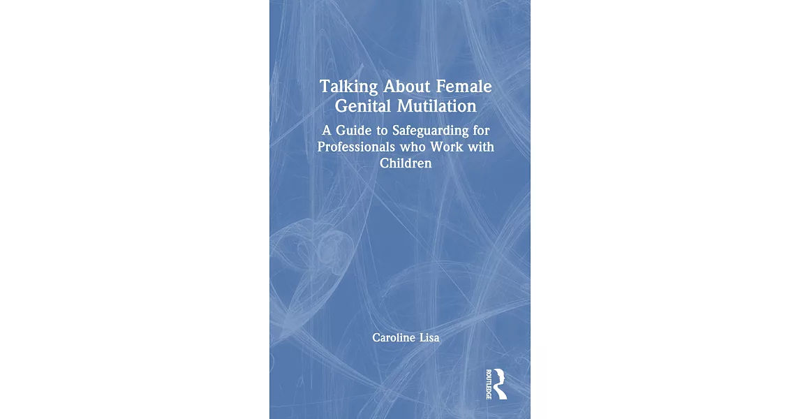 博客來-Talking about Female Genital Mutilation: A Guide to Safeguarding ...