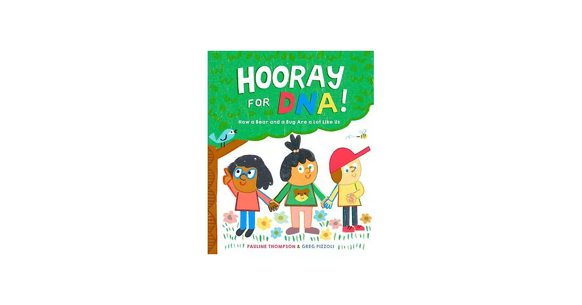 博客來-Hooray for Dna!: How a Bear and a Bug Are a Lot Like Us