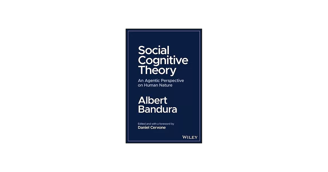 博客來-Social Cognitive Theory: An Agentic Perspective on Human Nature