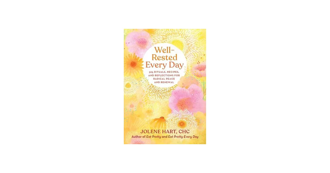 博客來-Well-Rested Every Day: 365 Rituals, Recipes, and Reflections for ...