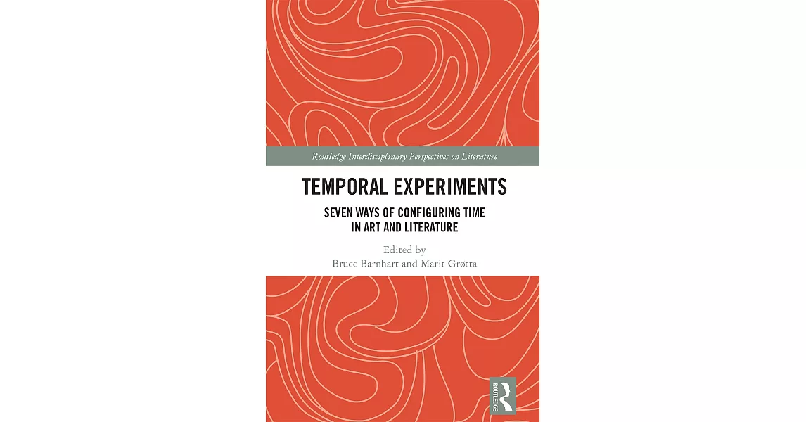 博客來-Temporal Experiments: Seven Ways of Configuring Time in Art and ...