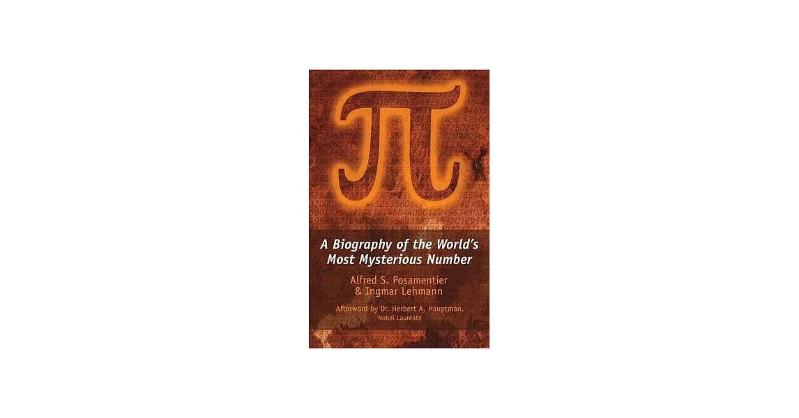 博客來-Pi: A Biography of the World’s Most Mysterious Number