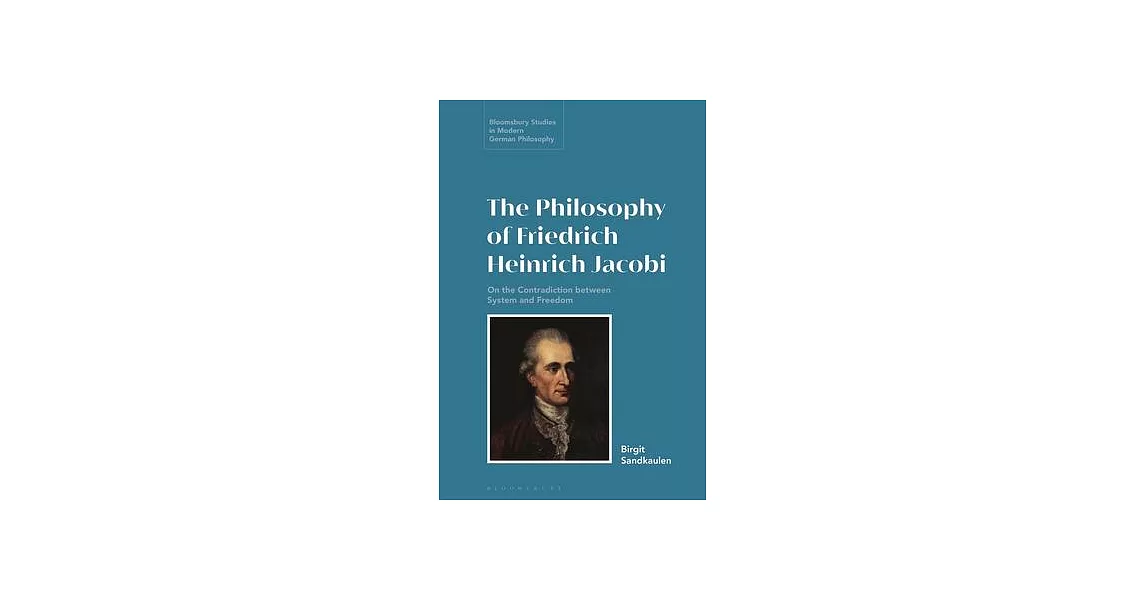 博客來-The Philosophy of Friedrich Heinrich Jacobi: The Contradiction ...