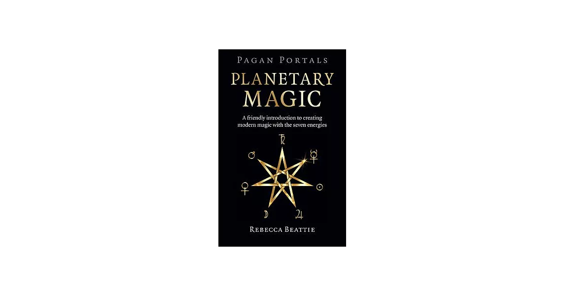 博客來-Pagan Portals: Planetary Magic: A Friendly Introduction to Creating ...