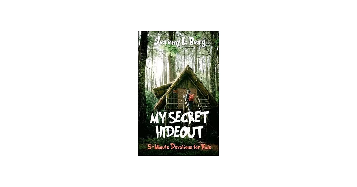 博客來-My Secret Hideout: 5-Minute Devotional for Kids