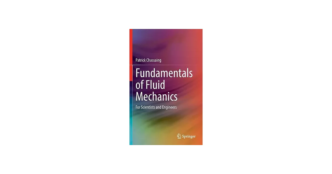博客來-Fundamentals of Fluid Mechanics: For Scientists and Engineers