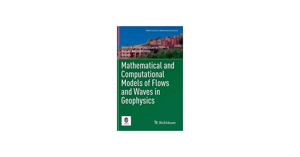 博客來-Mathematical and Computational Models of Flows and Waves in Geophysics