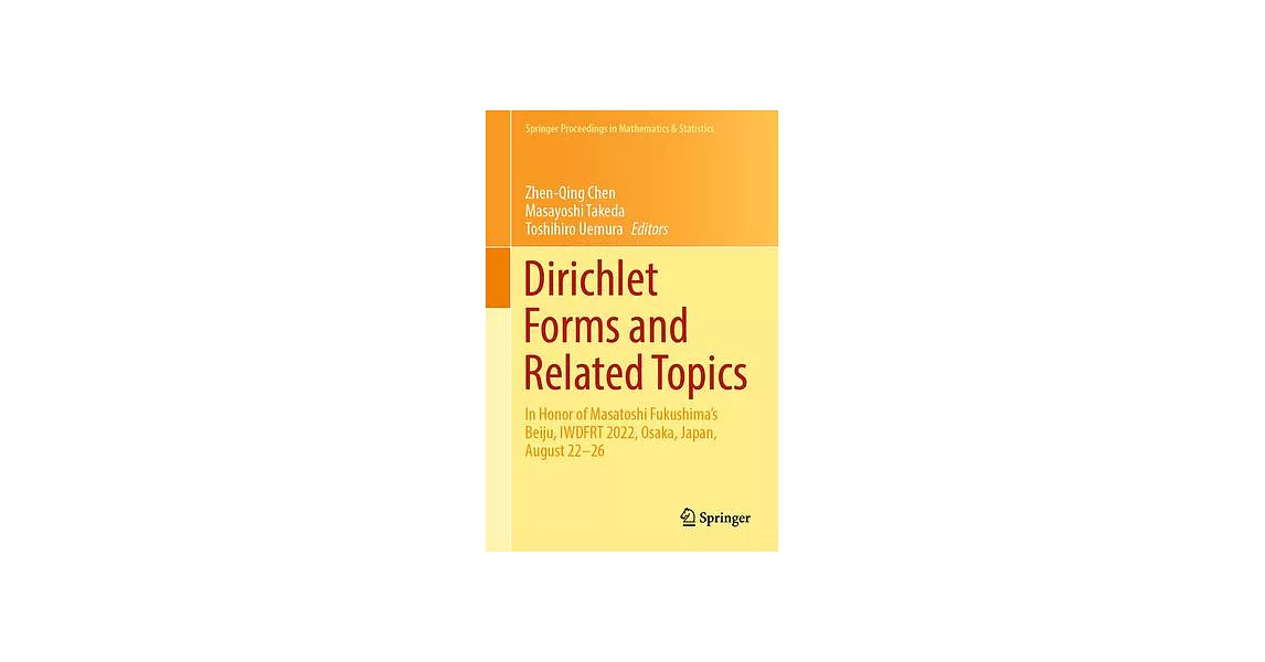 博客來-Dirichlet Forms and Related Topics: In Honor of Masatoshi Fukushima ...