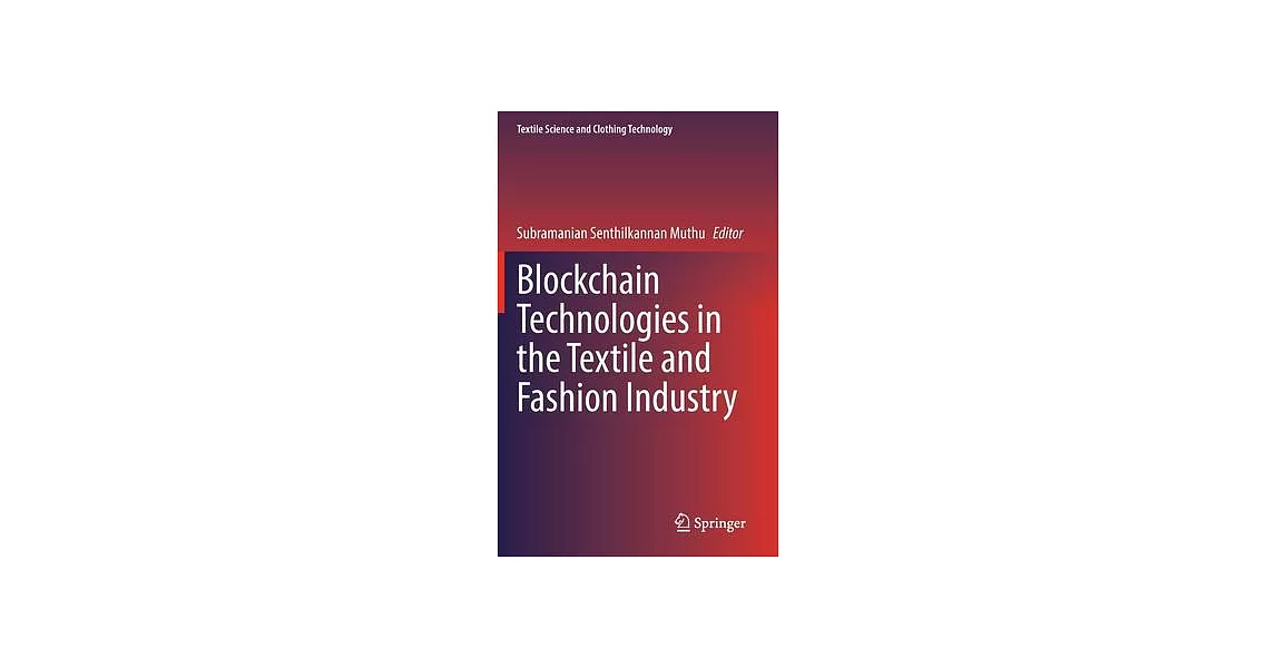 博客來-Blockchain Technologies in the Textile and Fashion Industry