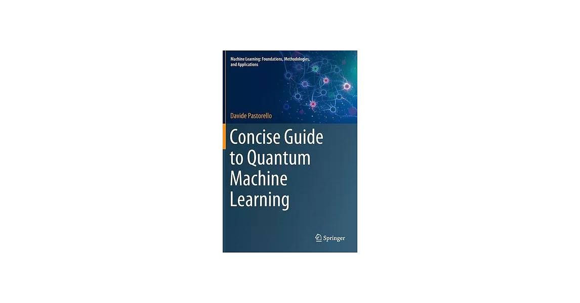 博客來-Concise Guide to Quantum Machine Learning