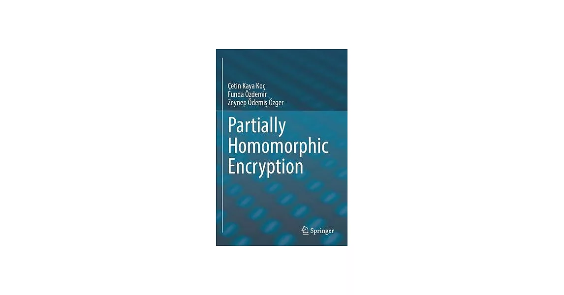 博客來-Partially Homomorphic Encryption