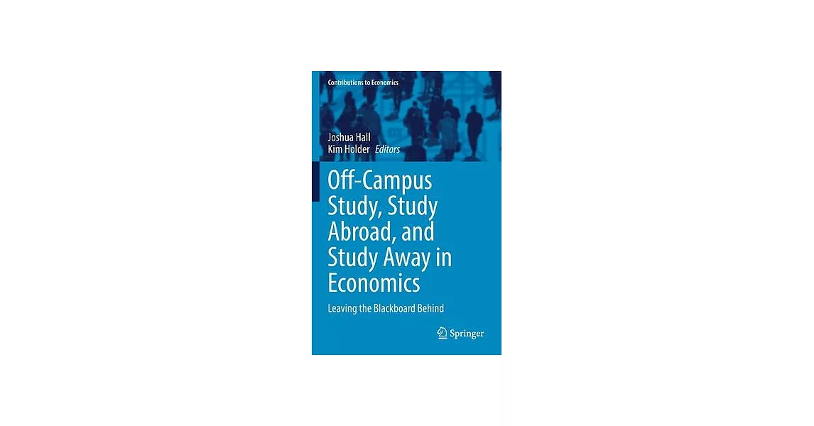 博客來-Off-Campus Study, Study Abroad, and Study Away in Economics ...