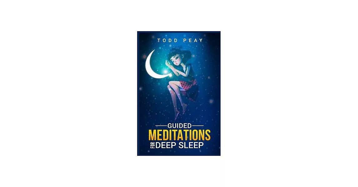 博客來-Guided Meditations for Deep Sleep: Improve Your Nights of Sleep ...
