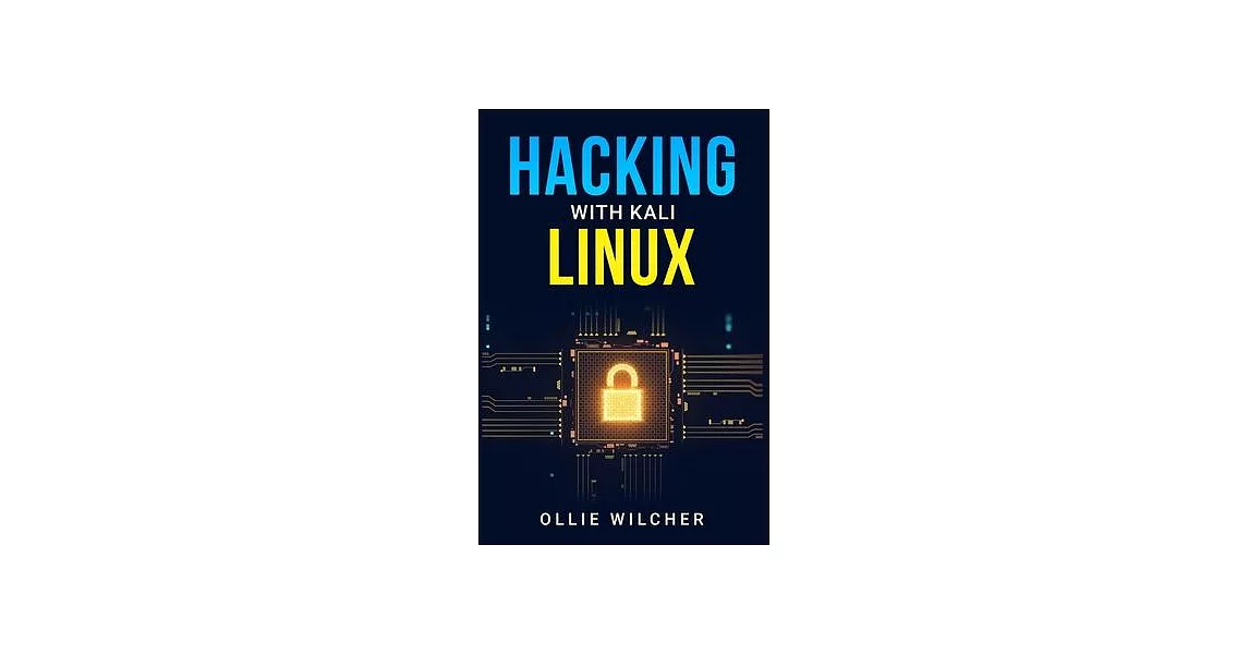 博客來 Hacking With Kali Linux Learn Hacking With This Detailed Guide How To Make Your Own Key