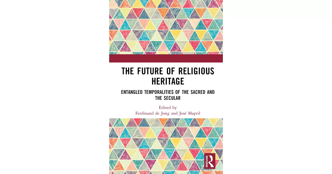 博客來-The Future of Religious Heritage: Entangled Temporalities of the ...