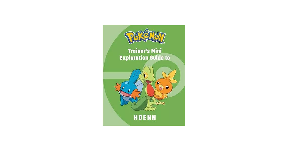 博客來-Pokémon: Trainer’s Mini Exploration Guide to Hoenn