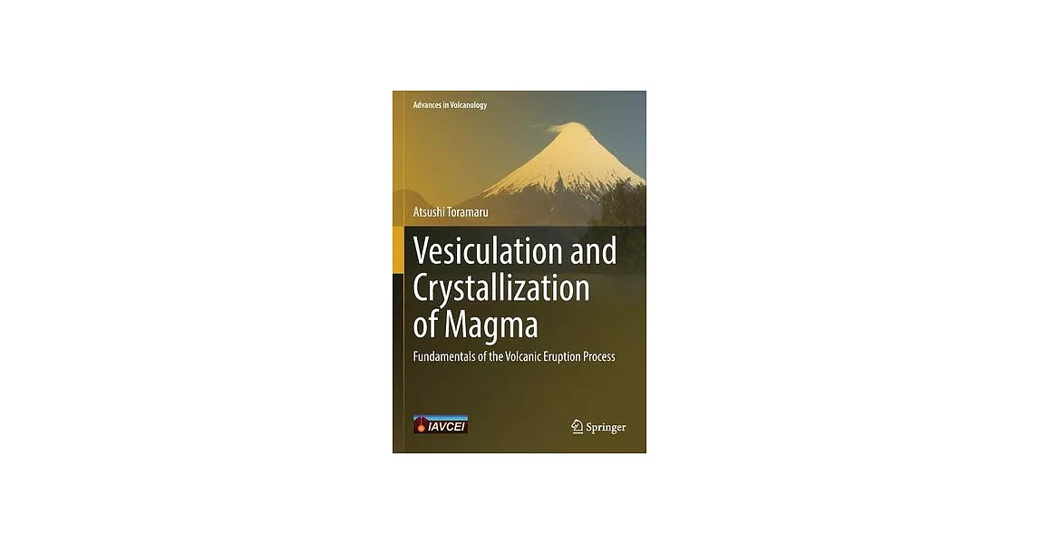 博客來-Vesiculation and Crystallization of Magma: Fundamentals of the ...