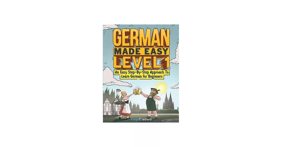 博客來-German Made Easy Level 1: An Easy Step-By-Step Approach To Learn ...