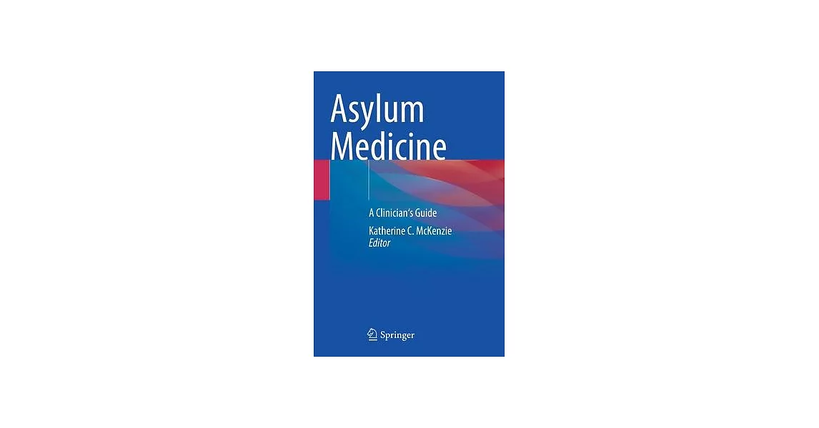 博客來-Asylum Medicine: A Clinician’s Guide