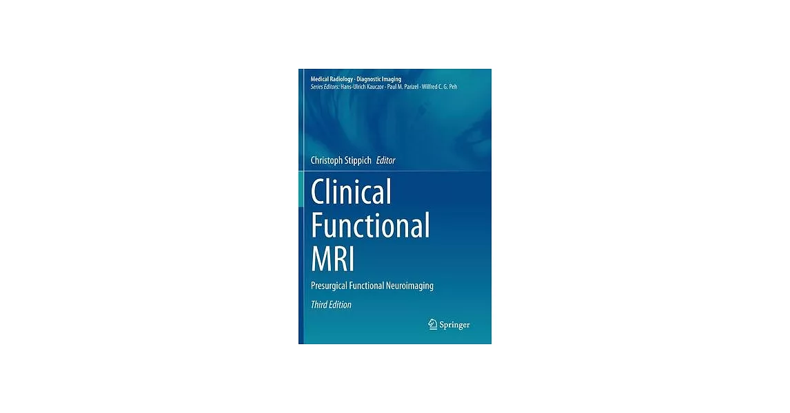博客來-Clinical Functional MRI: Presurgical Functional Neuroimaging