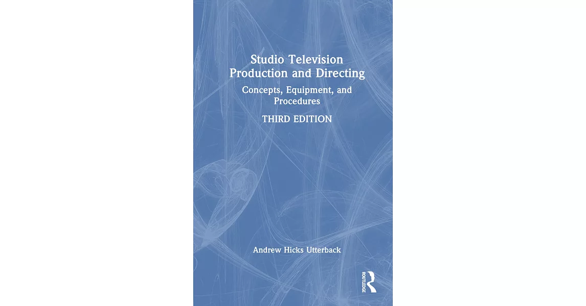 博客來-Studio Television Production and Directing: Concepts, Equipment ...